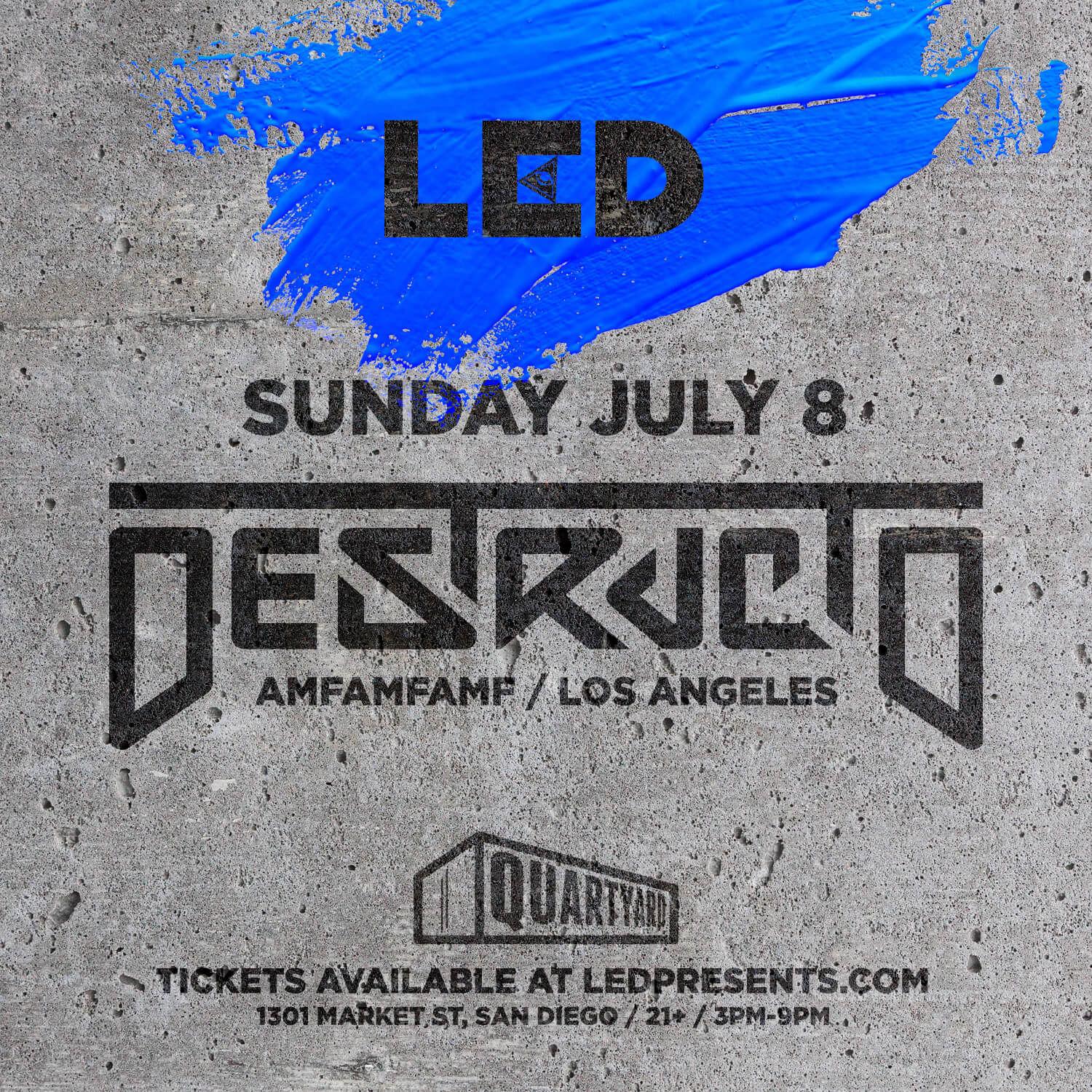 LED Presents: Destructo - Quartyard